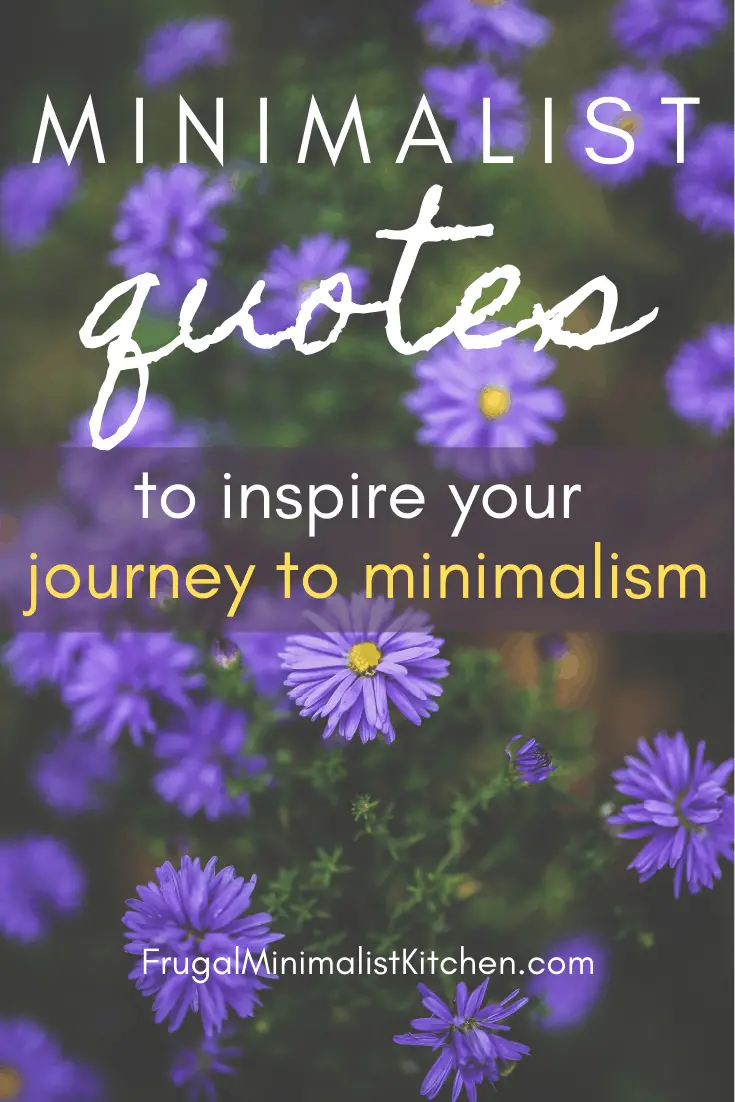 200+ Minimalist Quotes to Inspire Your Minimalism Journey